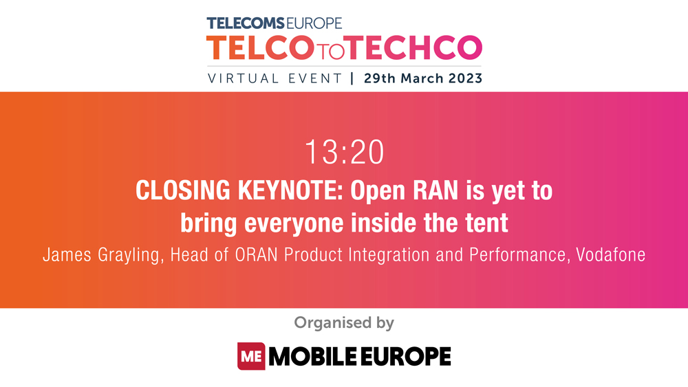 Telecoms Europe Telco to Techco 2023: CLOSING KEYNOTE: Open RAN is yet ...