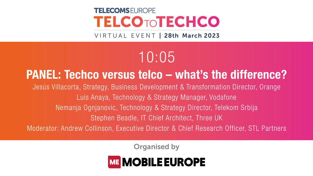 Telecoms Europe Telco to Techco 2023: PANEL: Techco versus telco – what’s the difference ...