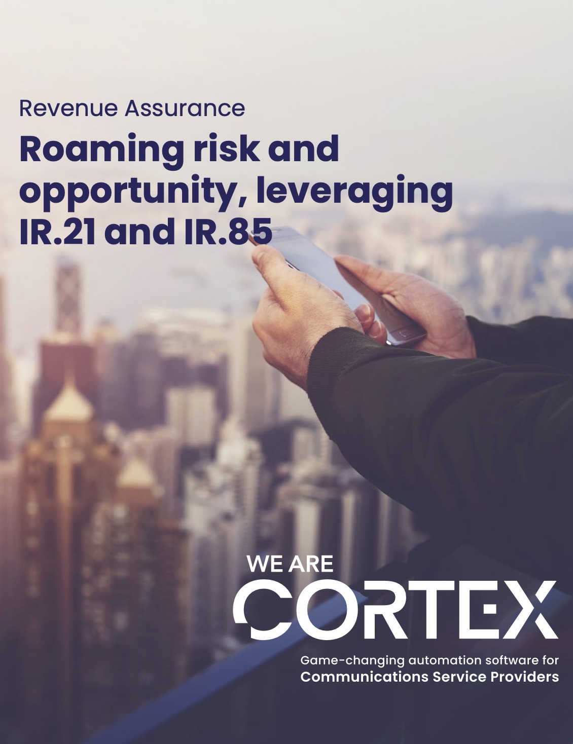 Roaming risk and opportunity, leveraging IR.21 and IR.85 | White paper ...