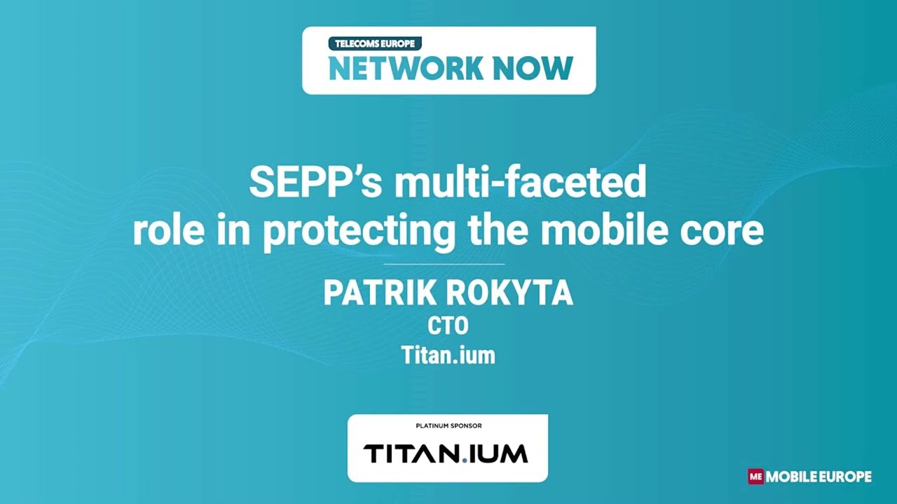 Network Now 2023: SEPP’s multi-faceted role in protecting the mobile ...
