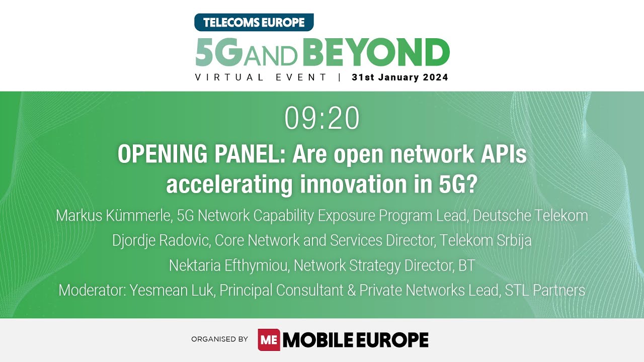5G and Beyond 2024: Are open network APIs accelerating innovation in 5G? With BT, DT, Telecom ...
