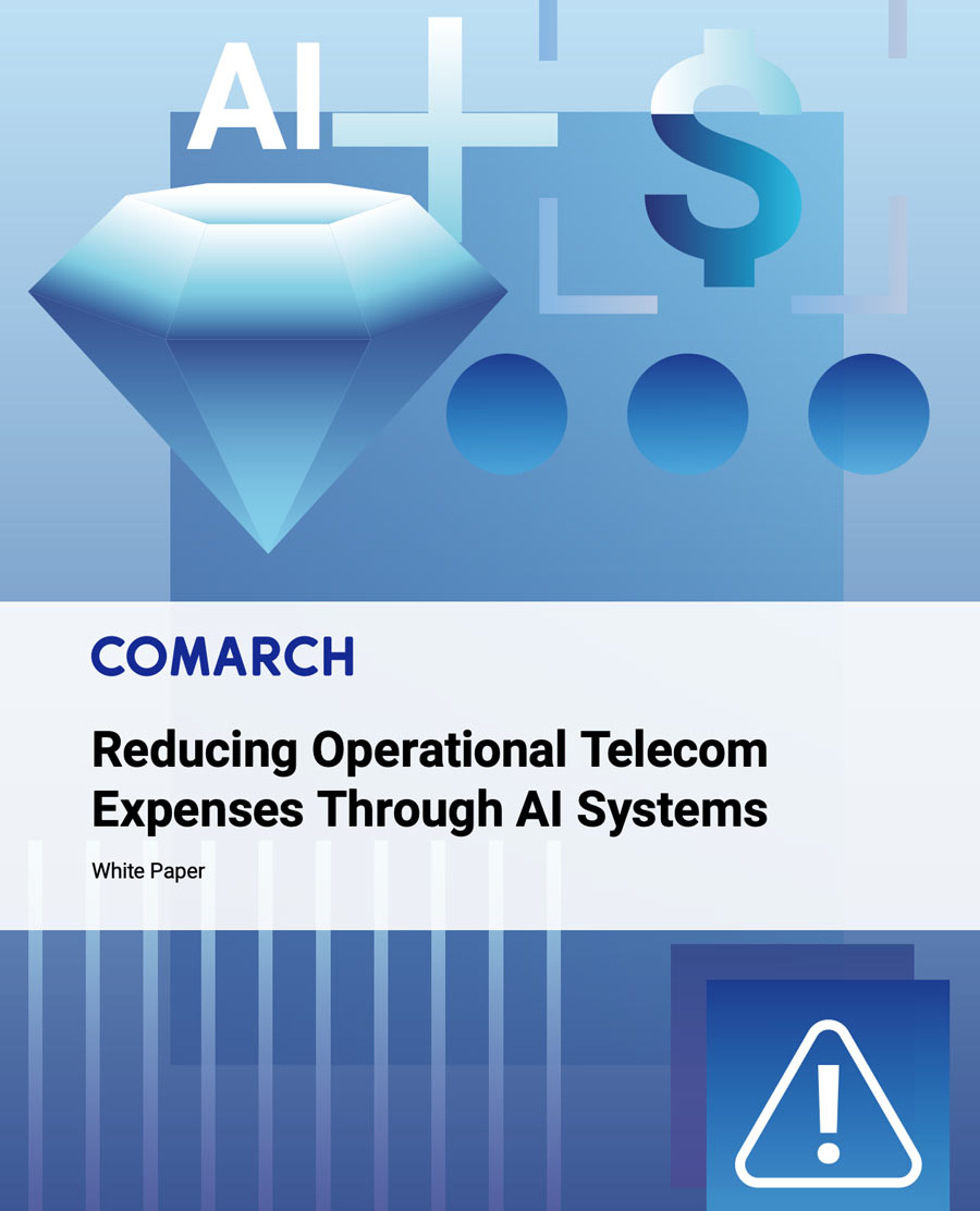 Reducing Operational Telecom Expenses Through AI Systems | White paper by COMARCH - Mobile Europe